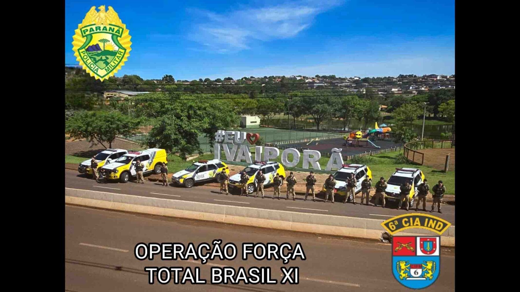 6ª CIPM deflagra Operação Força Total Brasil XI com foco na prevenção ...